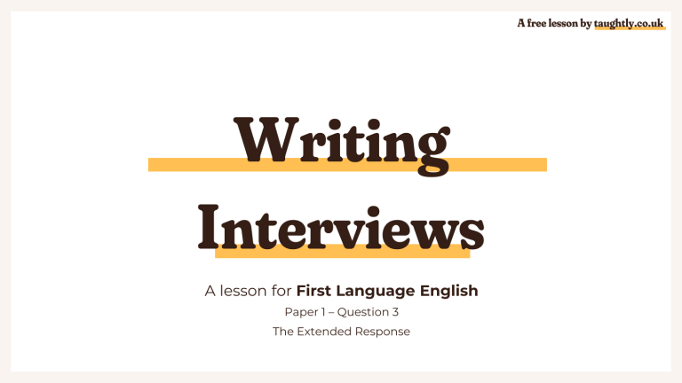 Writing Interviews: First Language English Lesson