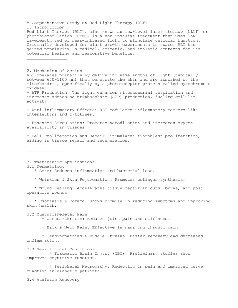 Red Light Therapy (RLT): A Comprehensive Study