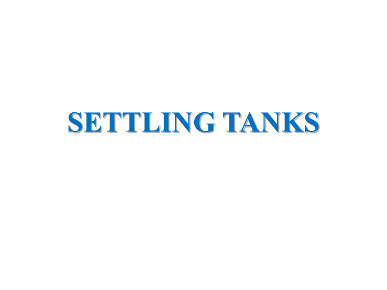Settling Tanks: Theory, Operation & Design Presentation