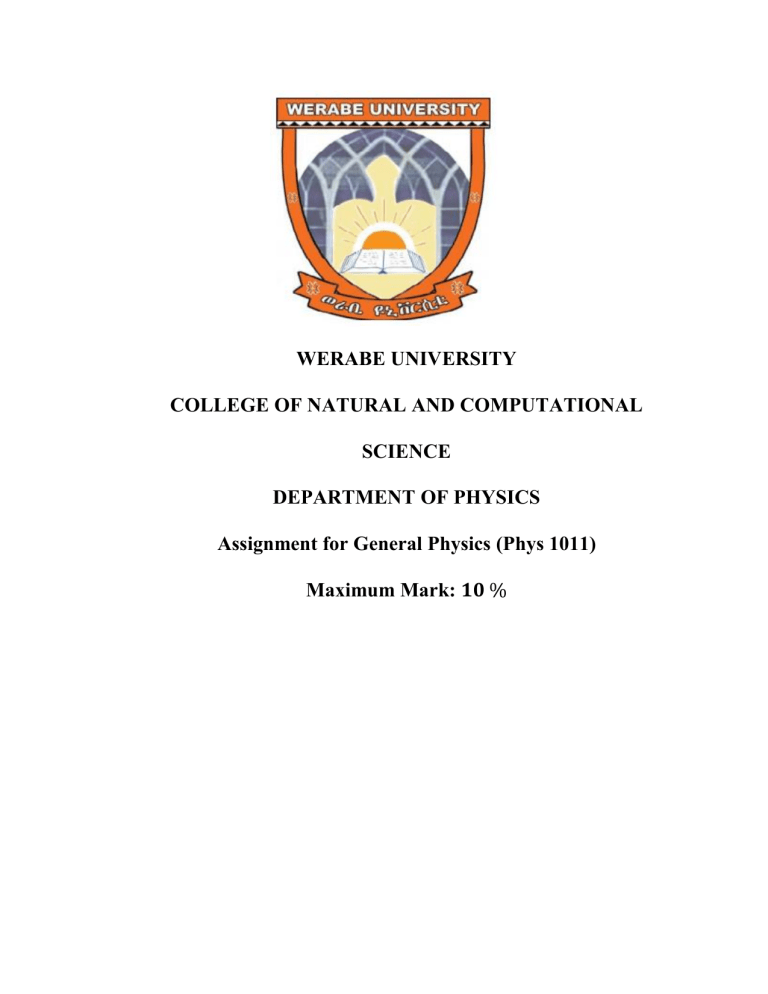 General Physics Assignment - Werabe University