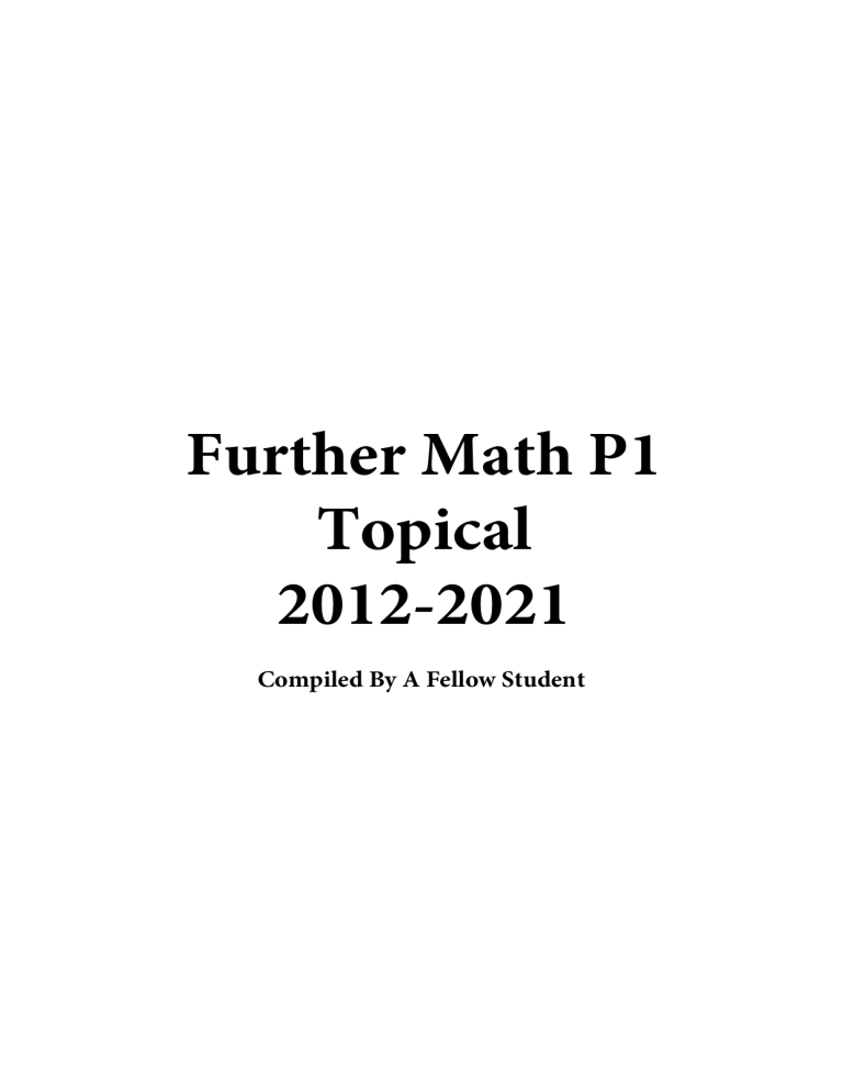 Further Math P1 Topical Workbook (2012-2021)