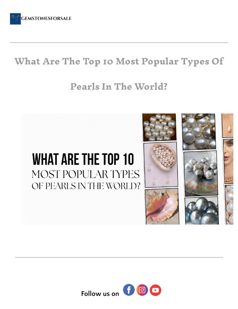 Top 10 Most Popular Pearl Types: A Gemstone Guide