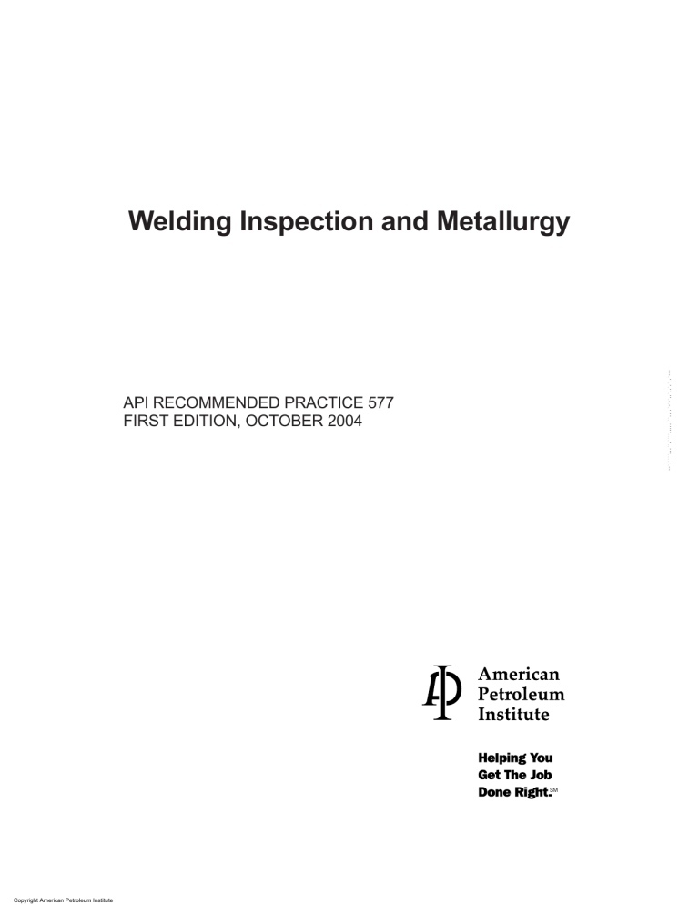 Welding Inspection and Metallurgy - API RP 577