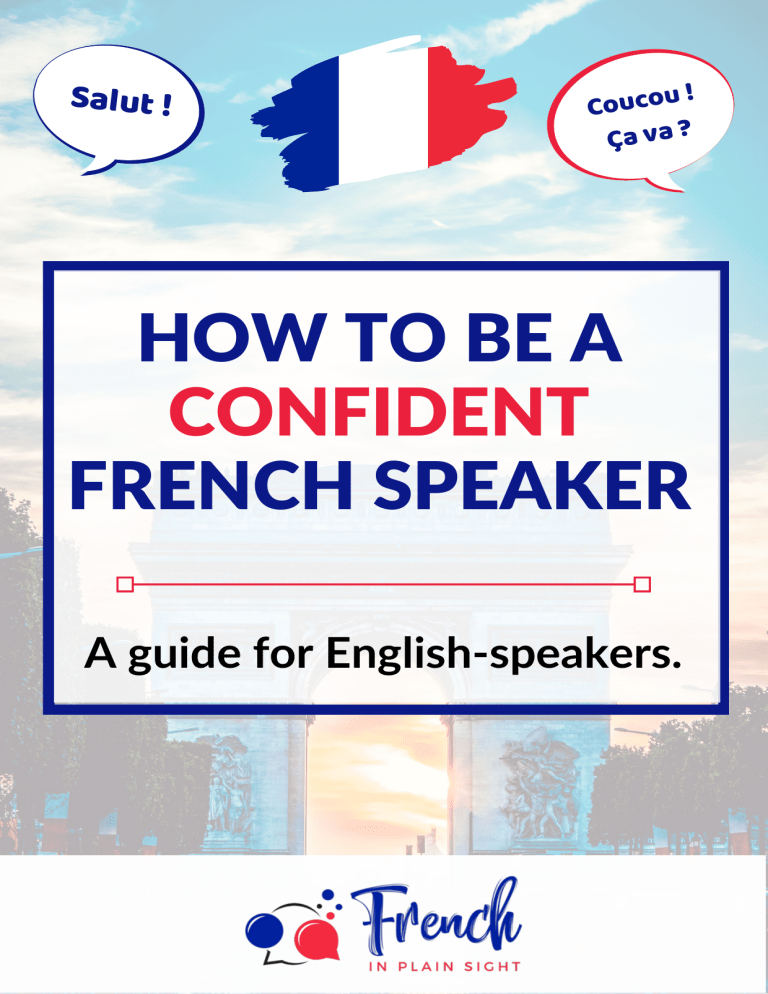 Confident French Speaking: A Guide for English Speakers
