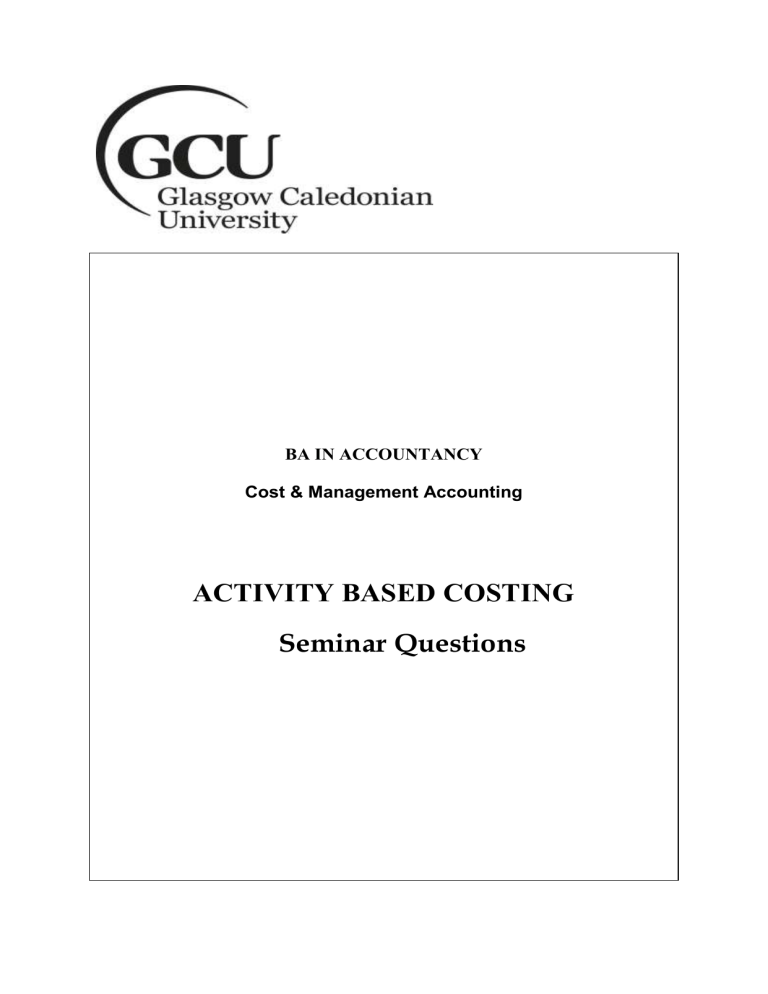 Activity Based Costing Seminar Questions