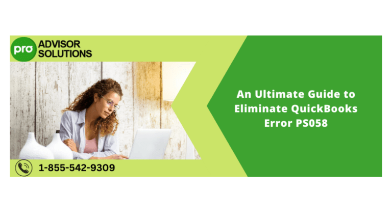 Fix QuickBooks Error PS058: Ultimate Troubleshooting Guide