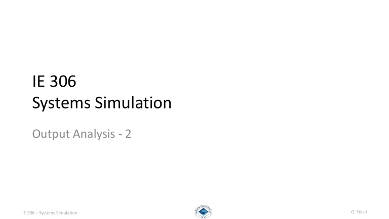 Systems Simulation Output Analysis: Steady-State & Batch Means