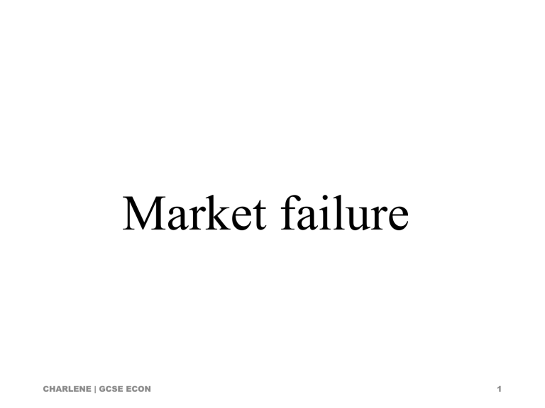Market Failure: Economics GCSE Presentation