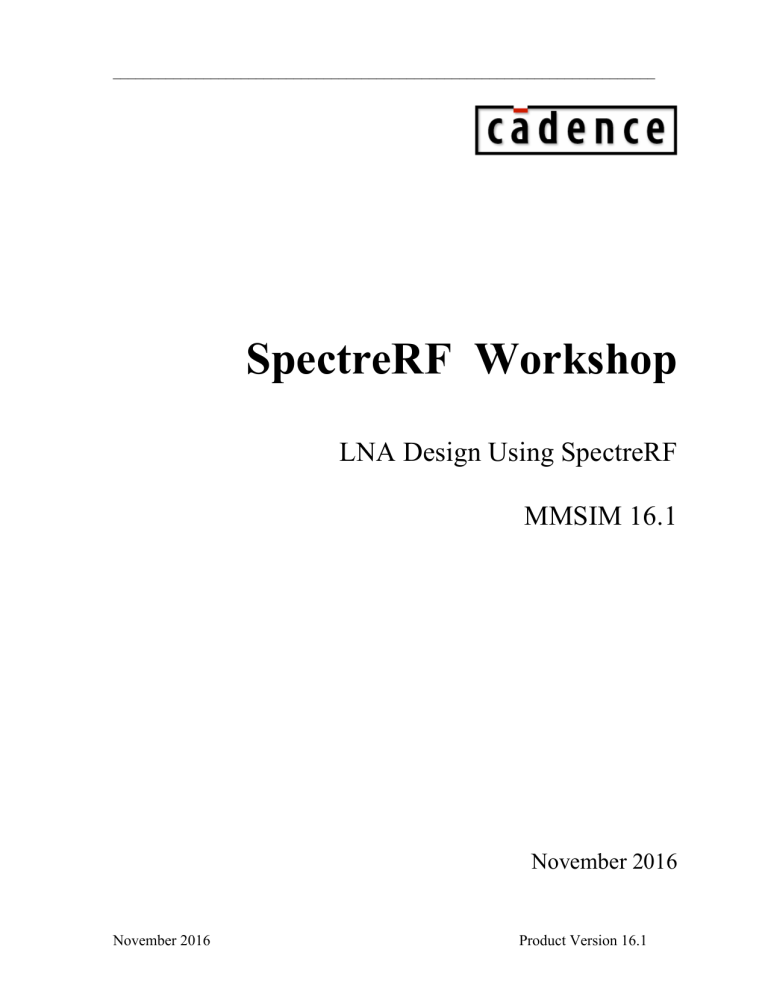 LNA Design with SpectreRF: Workshop & Measurements