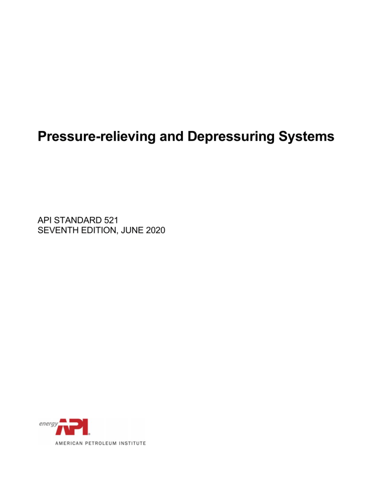 API 521: Pressure-Relieving & Depressuring Systems Standard