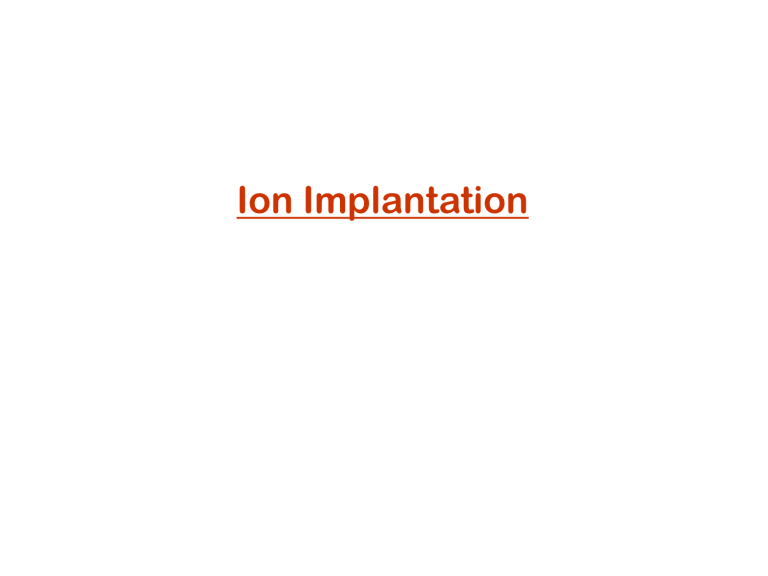Ion Implantation: Semiconductor Doping Presentation