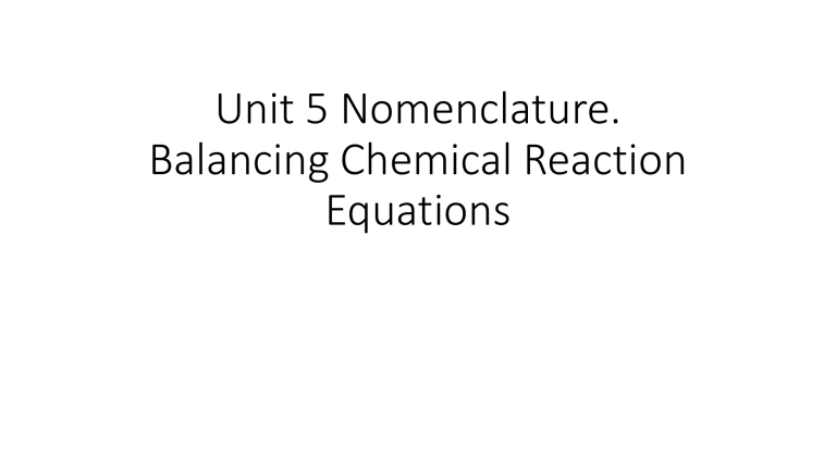 Chemical Nomenclature & Balancing Equations Presentation