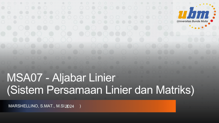 Aljabar Linear: Presentasi Sistem & Matriks