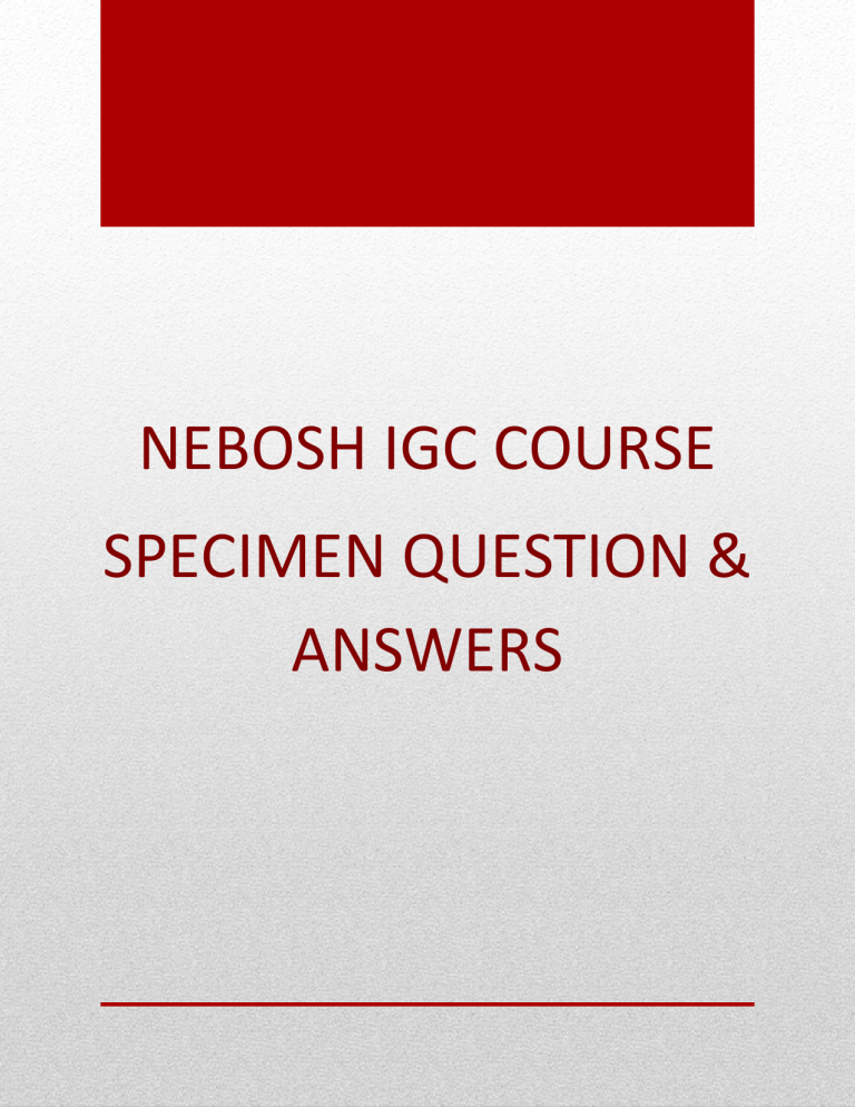 NEBOSH IGC Course: Specimen Questions & Answers