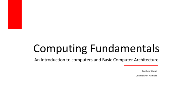 Computing Fundamentals: Intro to Computer Architecture