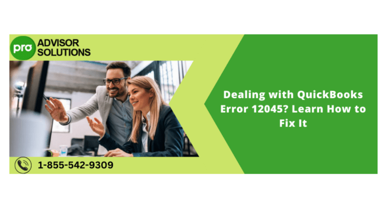 Fix QuickBooks Error 12045: Troubleshooting Guide