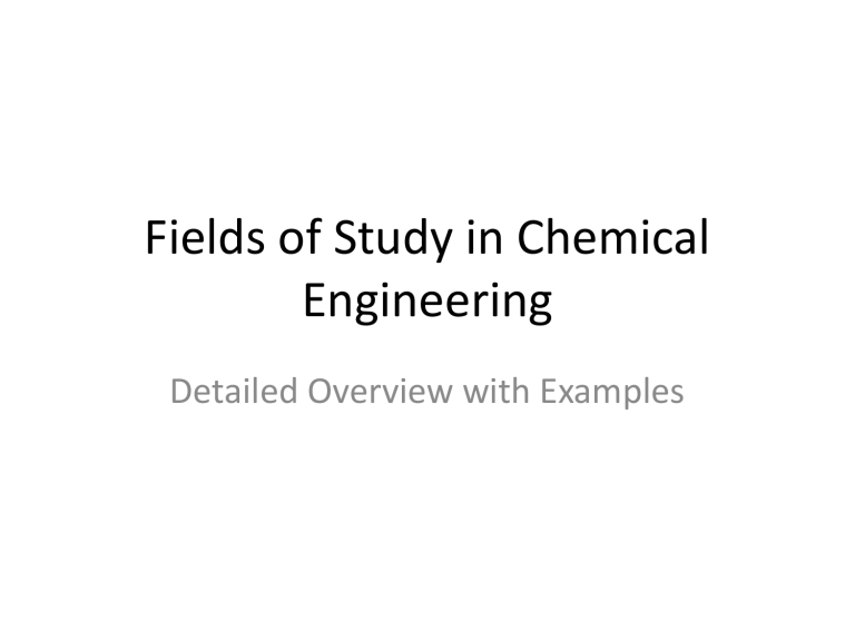 Chemical Engineering Fields of Study Overview