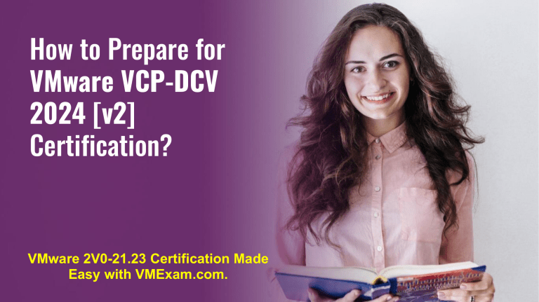 VCP-DCV 2024 Certification Prep Guide | VMExam.com