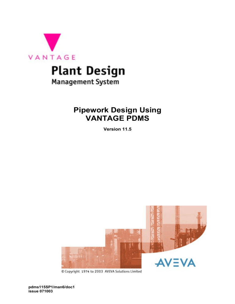 VANTAGE PDMS Pipework Design Guide v11.5
