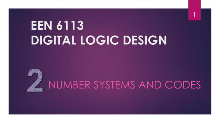 Digital Logic: Number Systems & Codes Presentation
