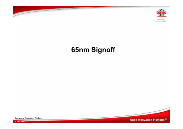 65nm Signoff: Signal EM, Power Grid, Timing Closure