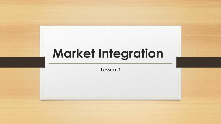 Market Integration: Types, Advantages & Disadvantages