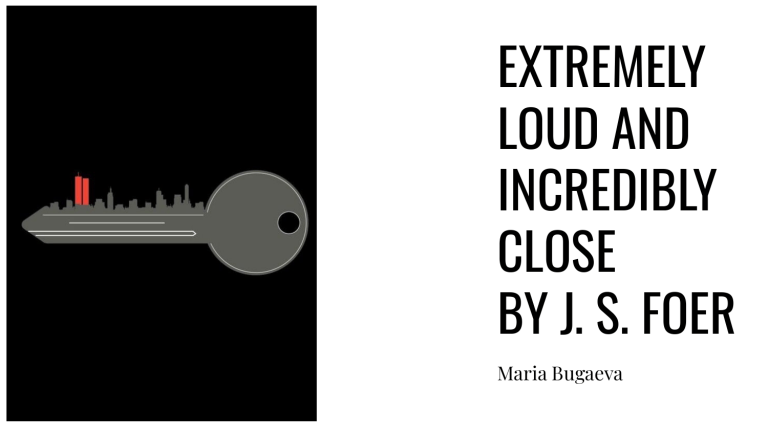 Extremely Loud & Incredibly Close: Novel Analysis