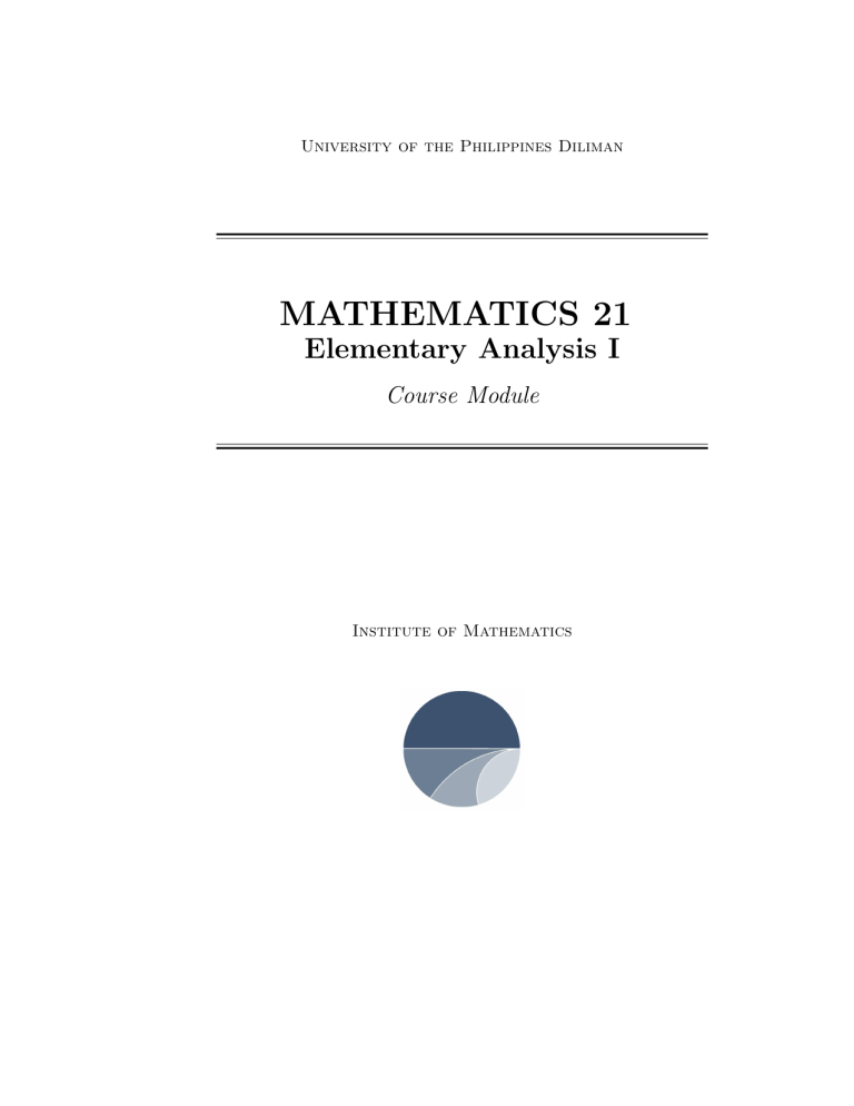 Mathematics 21: Elementary Analysis I Course Module