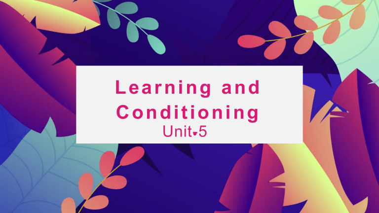 Learning & Conditioning: Pavlov, Skinner, Bandura, Tolman, Köhler