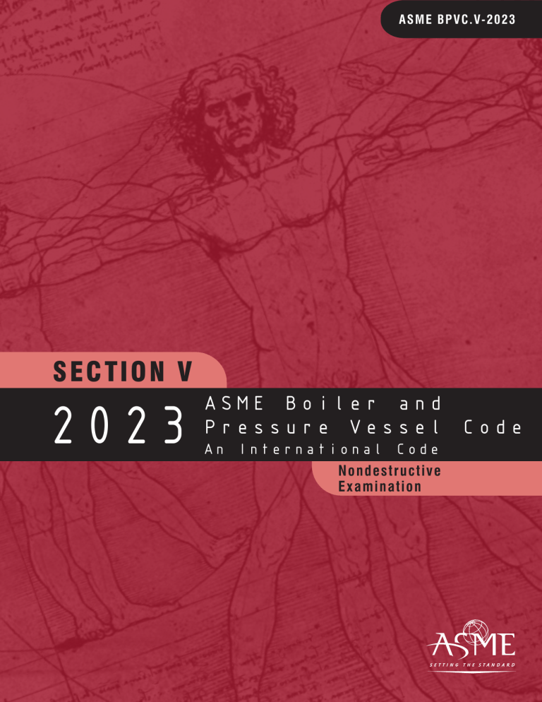 ASME Section V: Nondestructive Examination Code