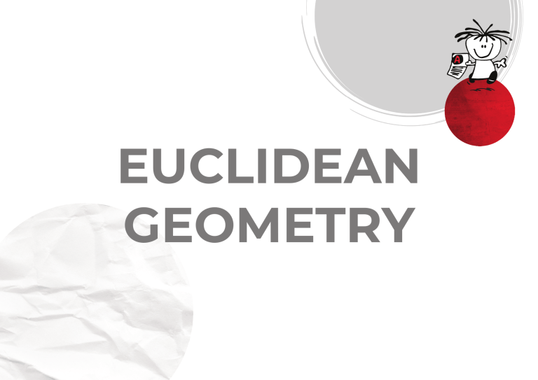 Euclidean Geometry: Theorems & Circle Geometry