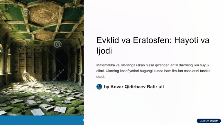 Evklid va Eratosfen: Matematika va Fandagi Hayoti va Merosi