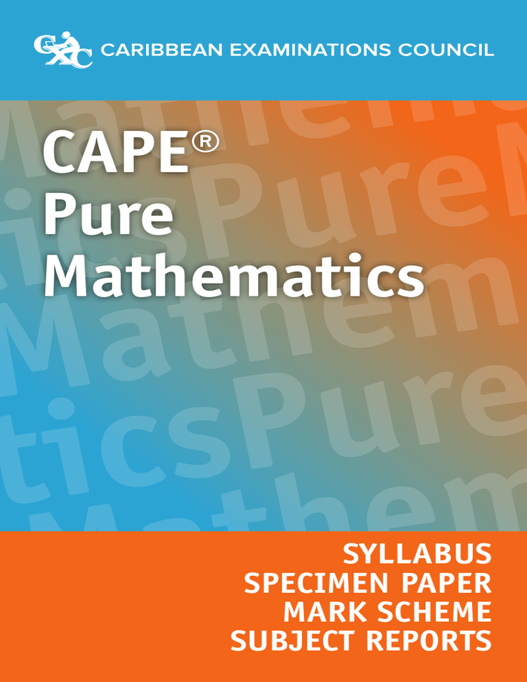 CAPE Pure Mathematics Syllabus, Specimen Papers & More