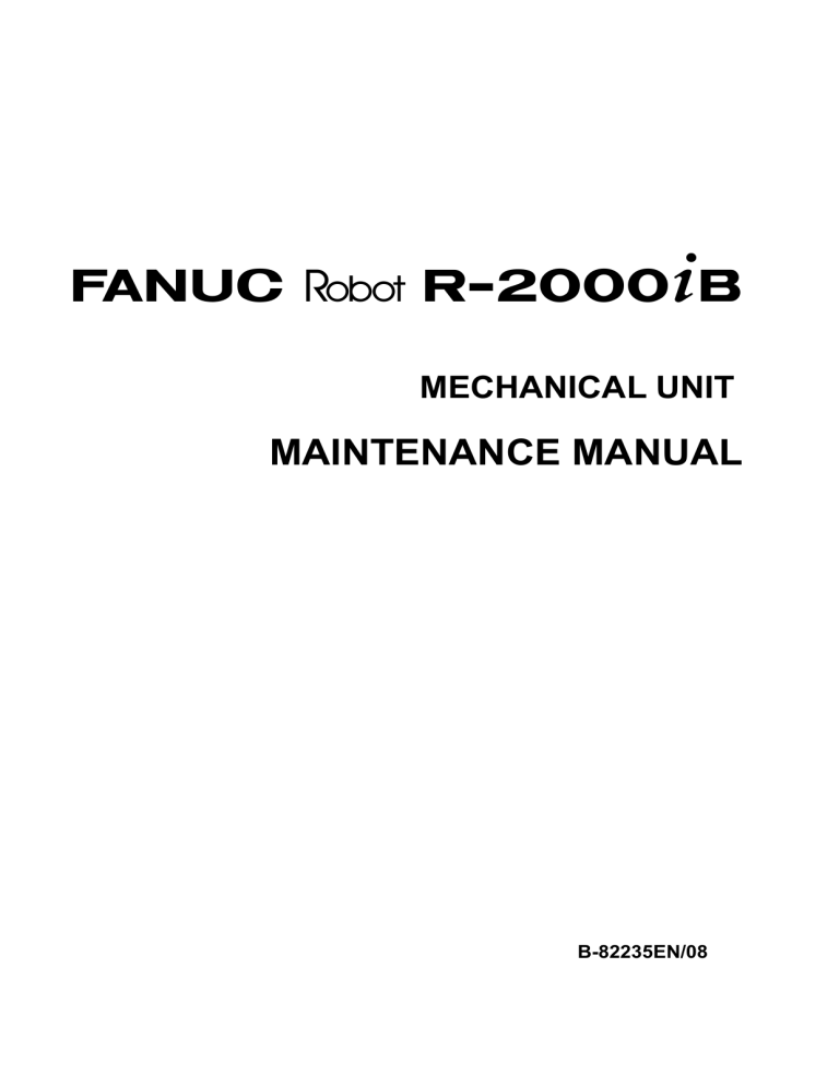 FANUC R-2000iB Robot Maintenance Manual