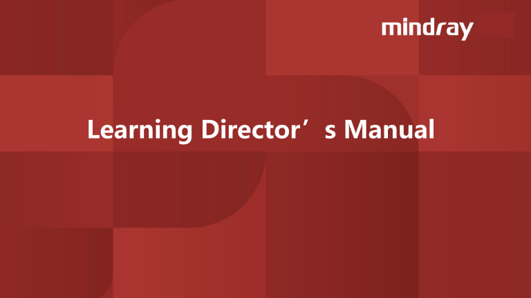 Learning Director's Manual: Mindray Training Platform Guide