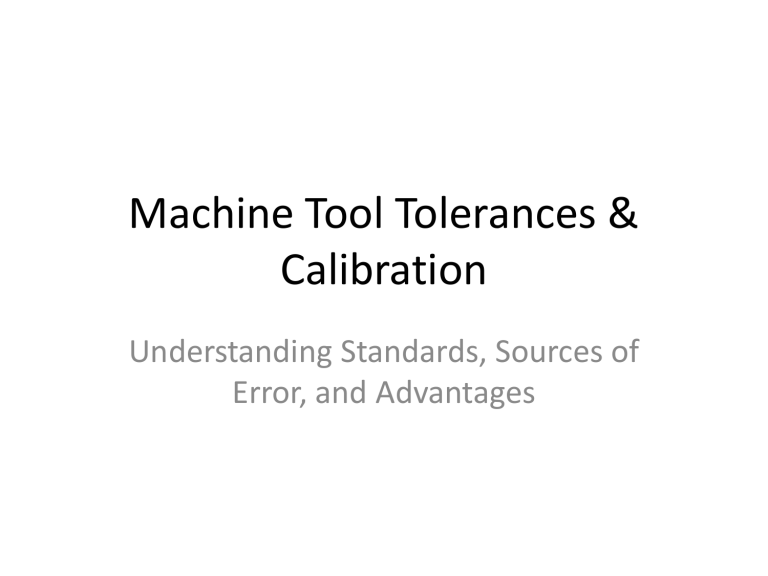 Machine Tool Tolerances & Calibration: Standards & Errors
