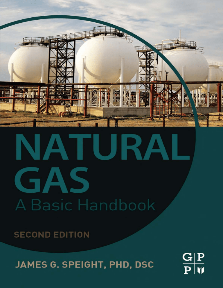 Natural Gas Handbook: Properties, Processing, and Chemistry