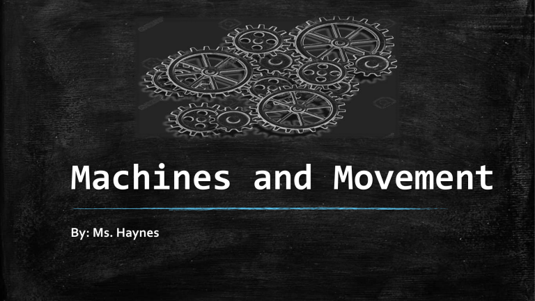 Machines and Movement: Simple & Complex Machines Explained