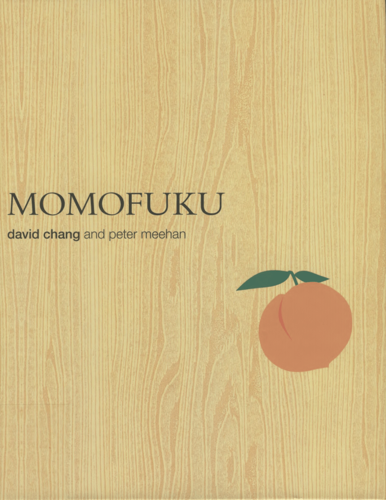 Momofuku Cookbook: Recipes by David Chang & Peter Meehan