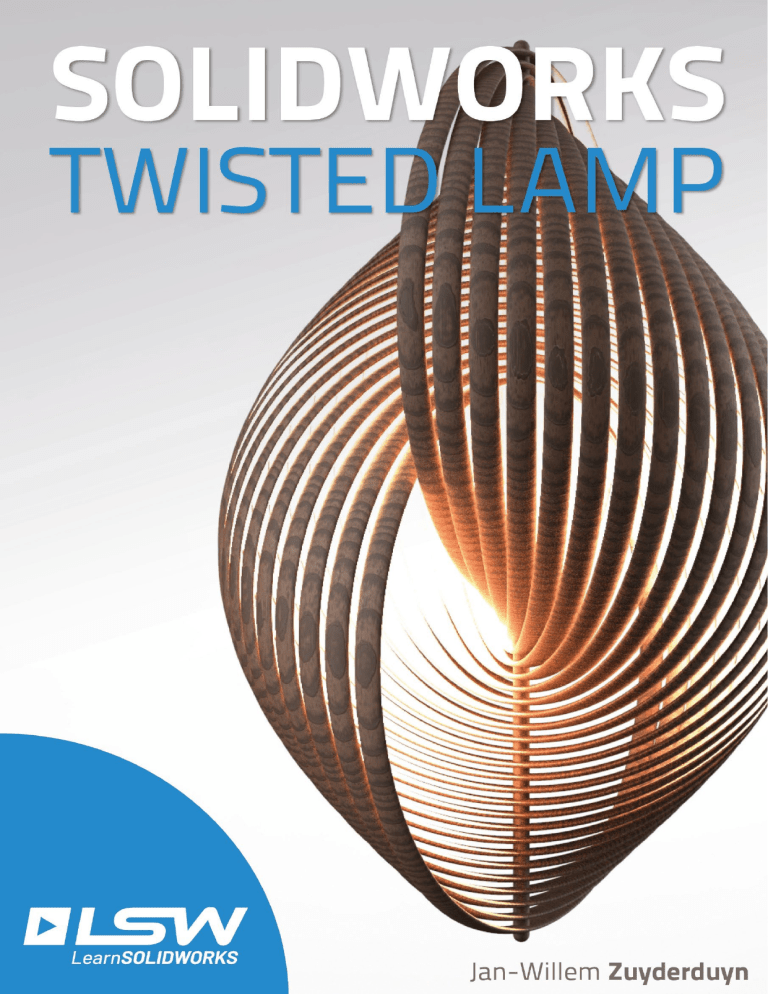 SOLIDWORKS Tutorial: Model a Twisted Lamp