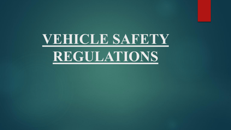 Vehicle Safety Regulations: Crash & Interior Standards