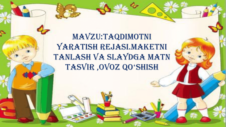 Taqdimot Yaratish: Maket, Matn, Rasm, Ovoz