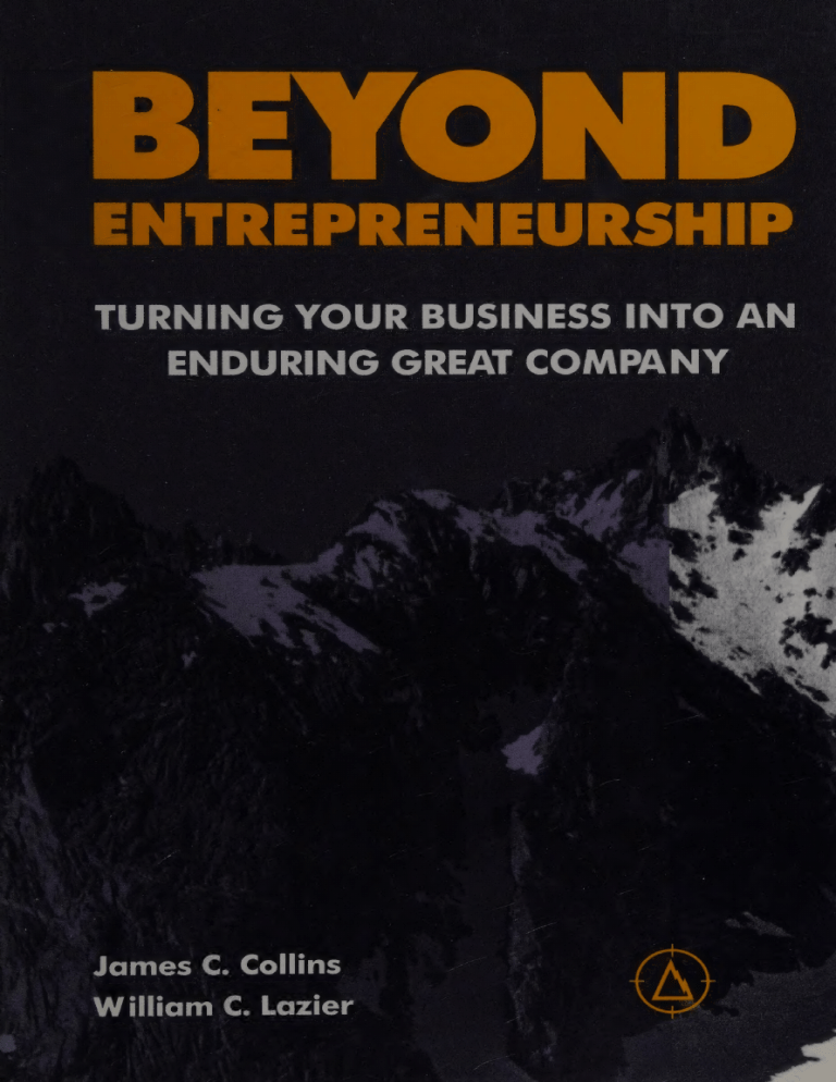 Beyond Entrepreneurship: Building a Great Company