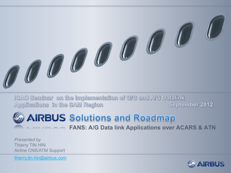 Airbus FANS Data Link Applications: ACARS & ATN Solutions Roadmap