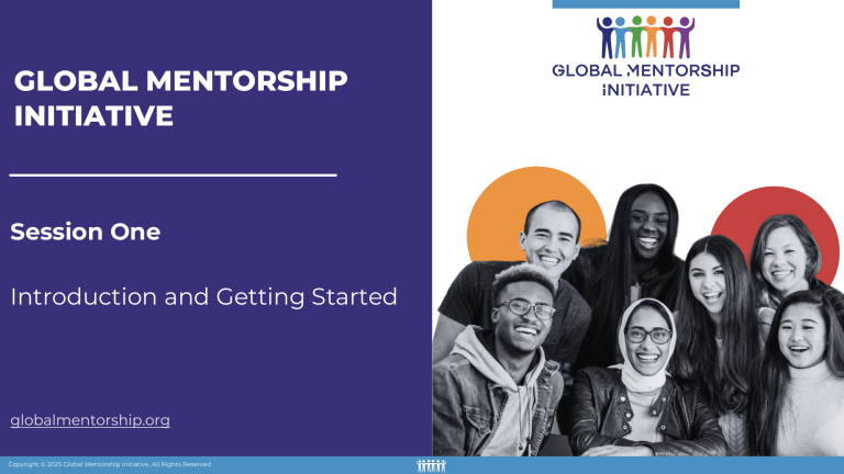 Global Mentorship Initiative: Session One - Introduction