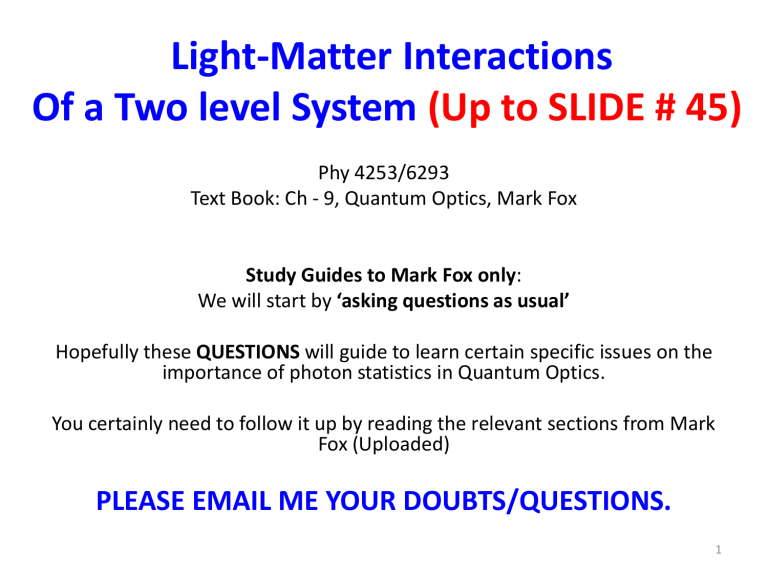 Light-Matter Interactions: Two-Level System Quantum Optics