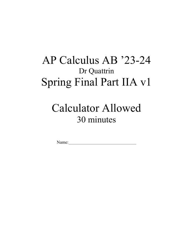 AP Calculus AB Spring Final Exam '23-24