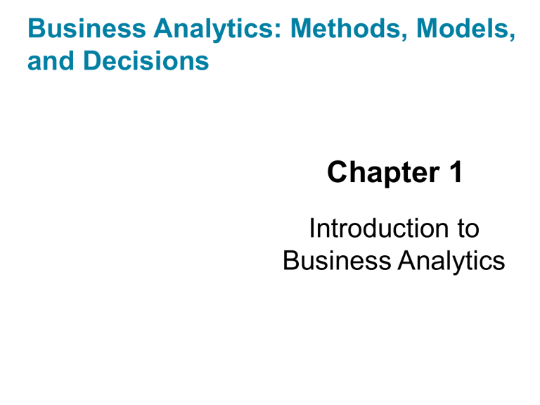 Business Analytics: Methods, Models, and Decisions