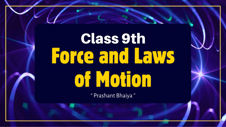 Force and Laws of Motion: Class 9 Physics Presentation