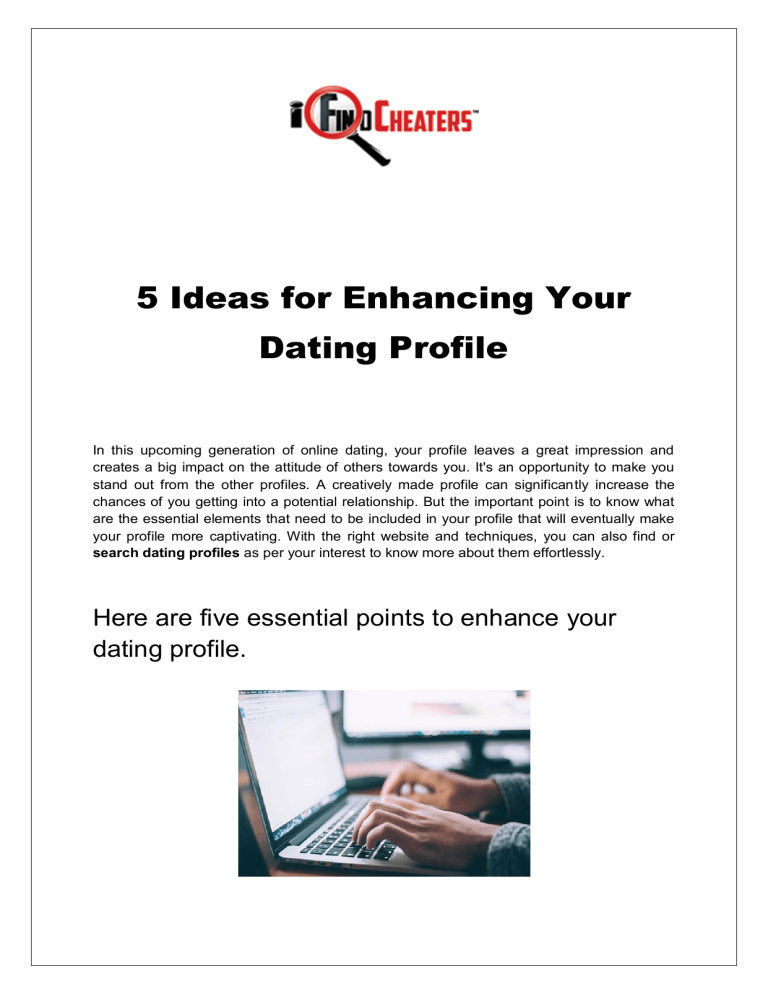 5 Ideas to Enhance Your Dating Profile for Meaningful Connections